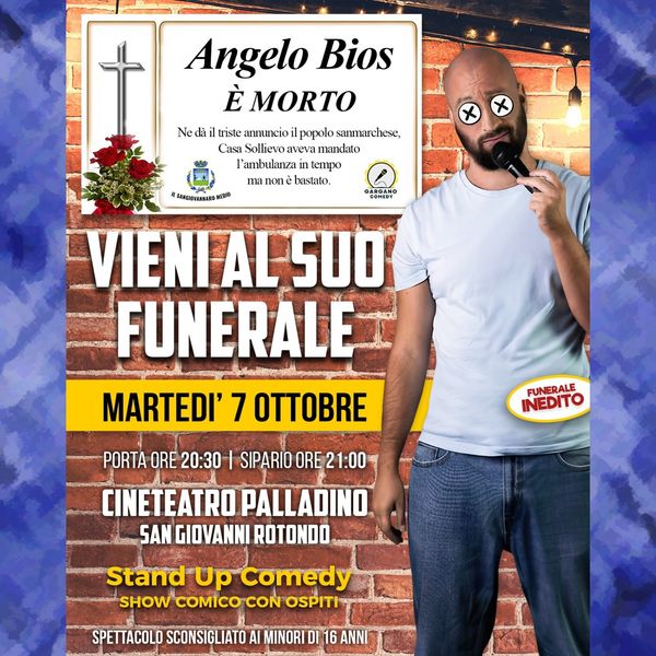 Tickets Angelo Bios è morto - Stand Up Comedy - San Giovanni Rotondo ...